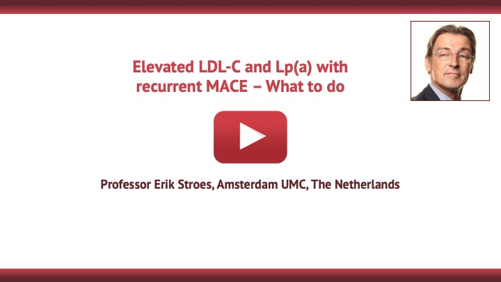 Elevated LDL-C and Lp(a) with recurrent MACE – What to do - Lp(a) Forum