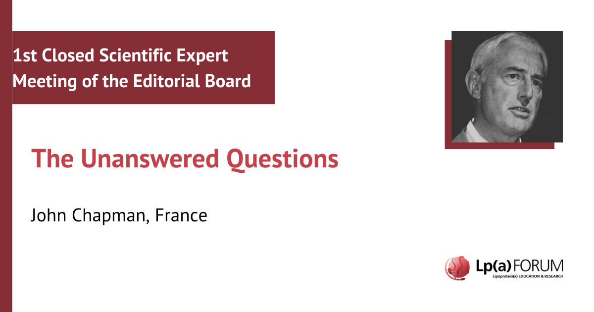 The Unanswered Questions - Lp(a) Forum