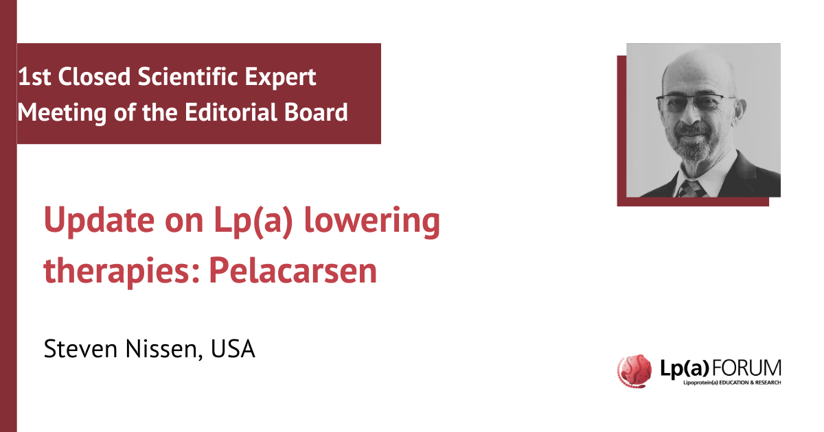 Update on lipid lowering therapies: Pelacarsen - Lp(a) Forum