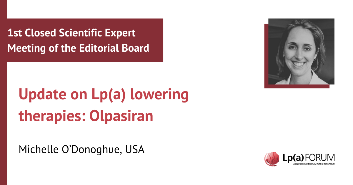 Update on lipid lowering therapies: Olpasiran - Lp(a) Forum